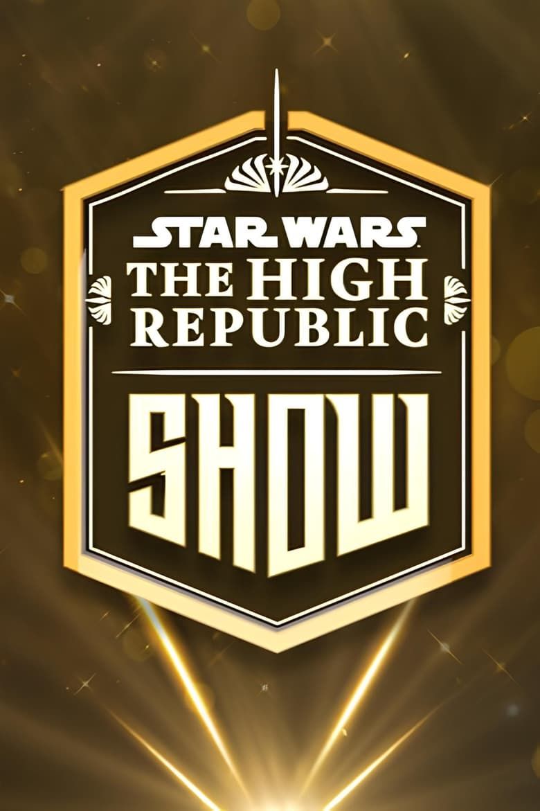 Star Wars: The High Republic Show Summary, Latest News, Trailer, Season ...