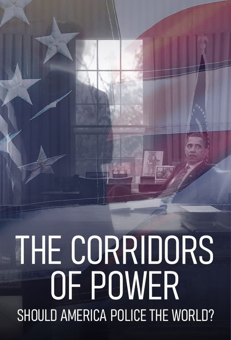 Corridors of Power: Should America Police the World? Summary, Latest ...