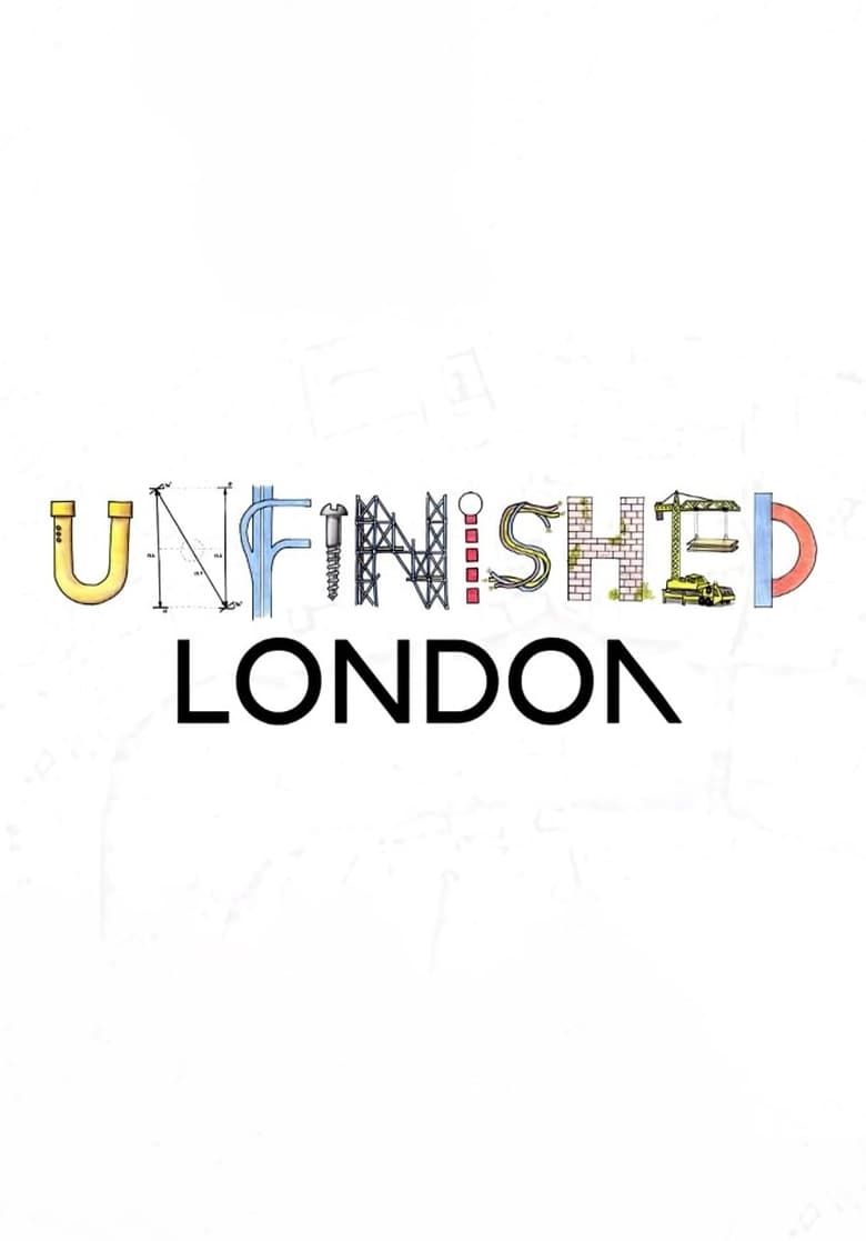 Unfinished London Summary, Latest News, Trailer, Season List, Cast ...
