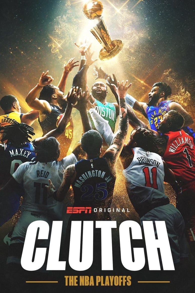Clutch: The NBA Playoffs Summary, Latest News, Trailer, Season List ...