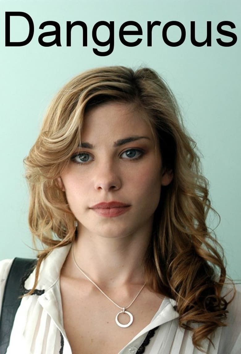 Dangerous Summary, Latest News, Trailer, Season List, Cast, Where to ...
