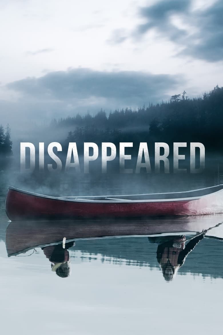 Disappeared Summary, Latest News, Trailer, Season List, Cast, Where to ...