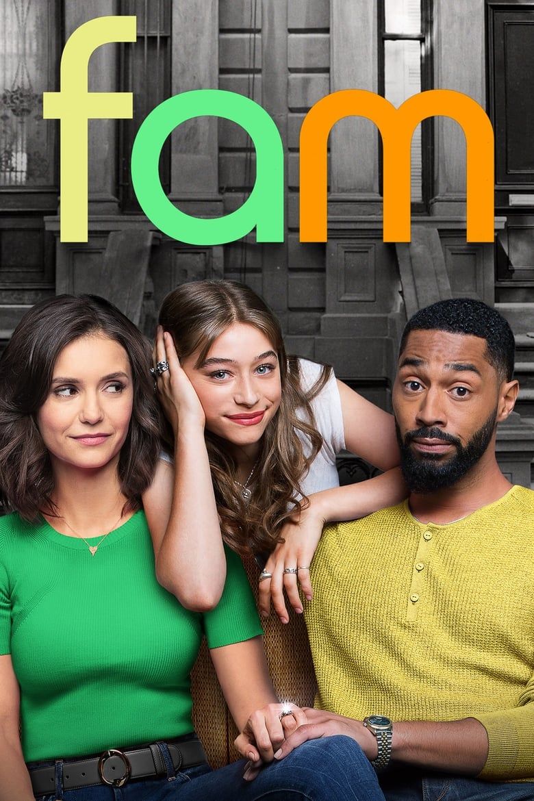 Fam Summary, Latest News, Trailer, Season List, Cast, Where to Watch ...