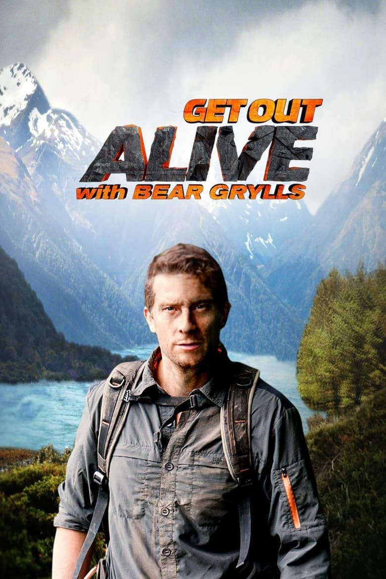 Get Out Alive with Bear Grylls Summary, Latest News, Trailer, Season ...