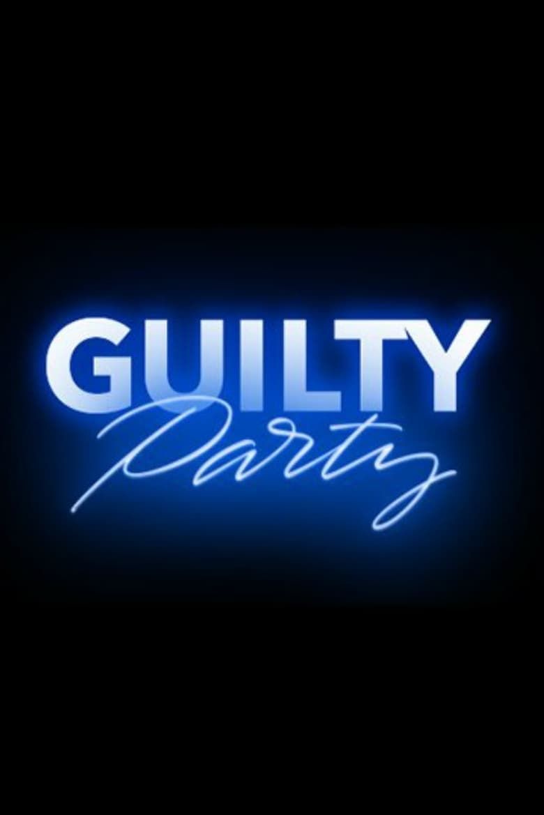 Guilty Party Summary, Latest News, Trailer, Season List, Cast, Where to ...