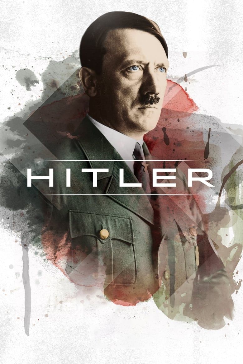 Hitler Summary, Latest News, Trailer, Season List, Cast, Where to Watch ...