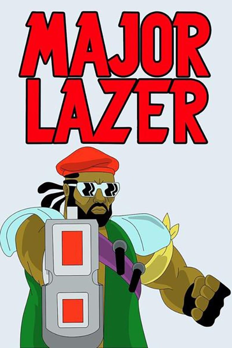 Major Lazer Summary, Latest News, Trailer, Season List, Cast, Where to ...