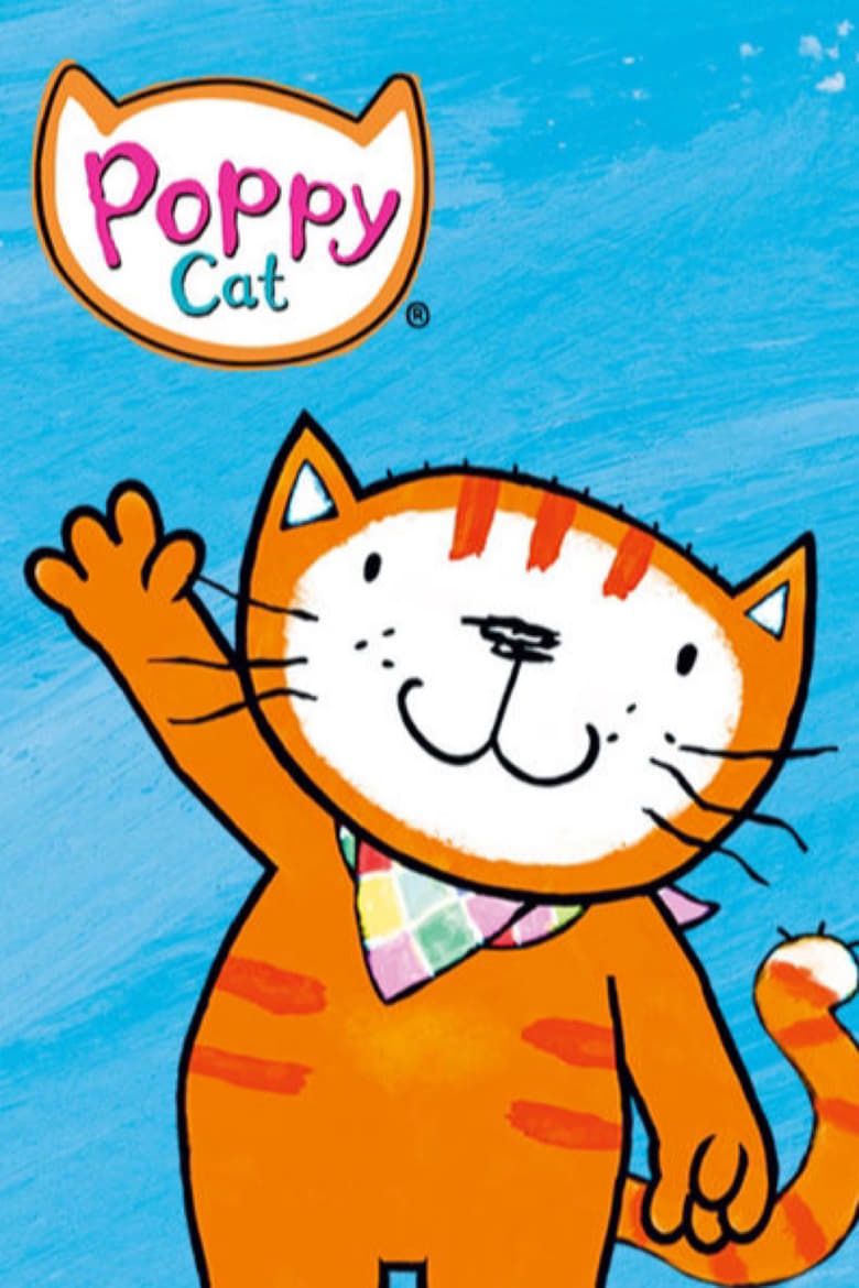 Poppy Cat Summary, Latest News, Trailer, Season List, Cast, Where to ...