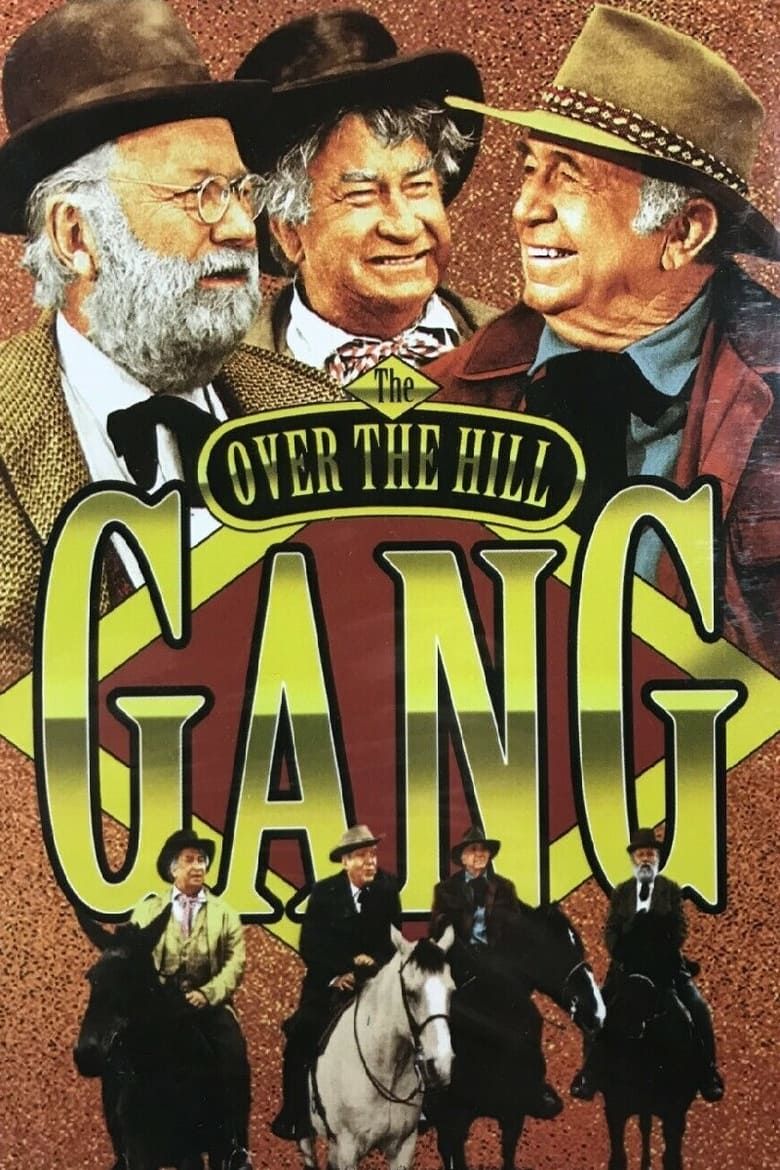 The Over-the-Hill Gang Summary, Latest News, Trailer, Season List, Cast ...