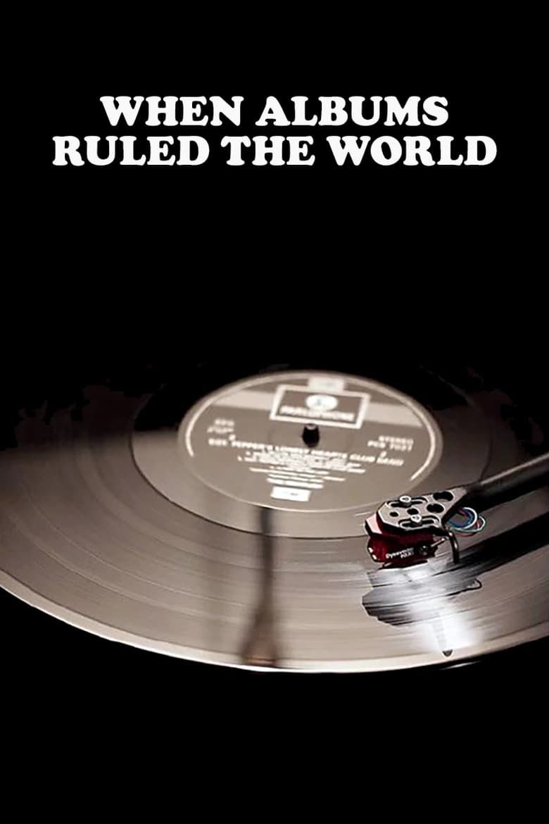 When Albums Ruled the World Summary, Latest News, Trailer, Season List ...