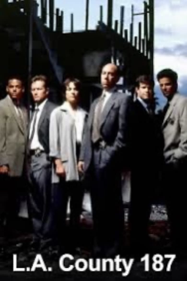 L.A. County 187 Summary, Latest News, Trailer, Season List, Cast, Where ...