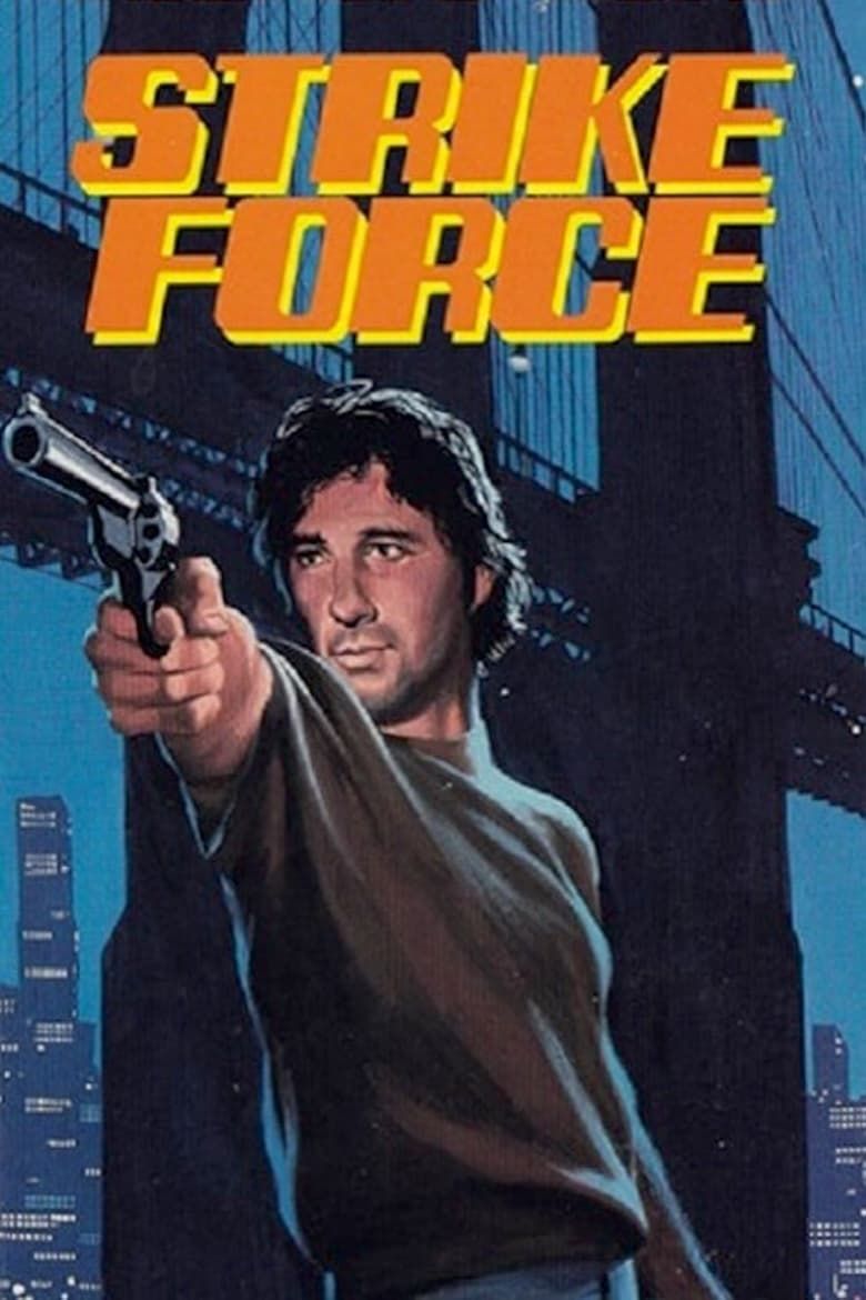 Strike Force Summary, Latest News, Trailer, Season List, Cast, Where to ...
