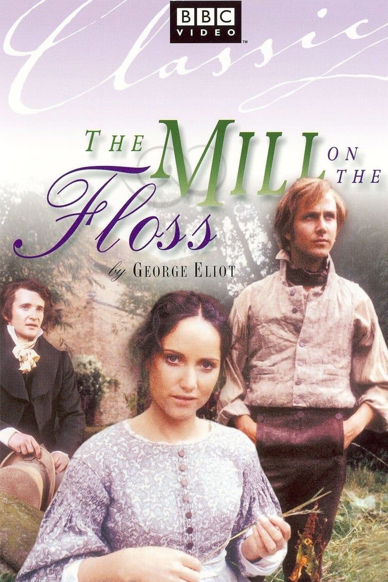 The Mill on the Floss Summary, Latest News, Trailer, Season List, Cast ...