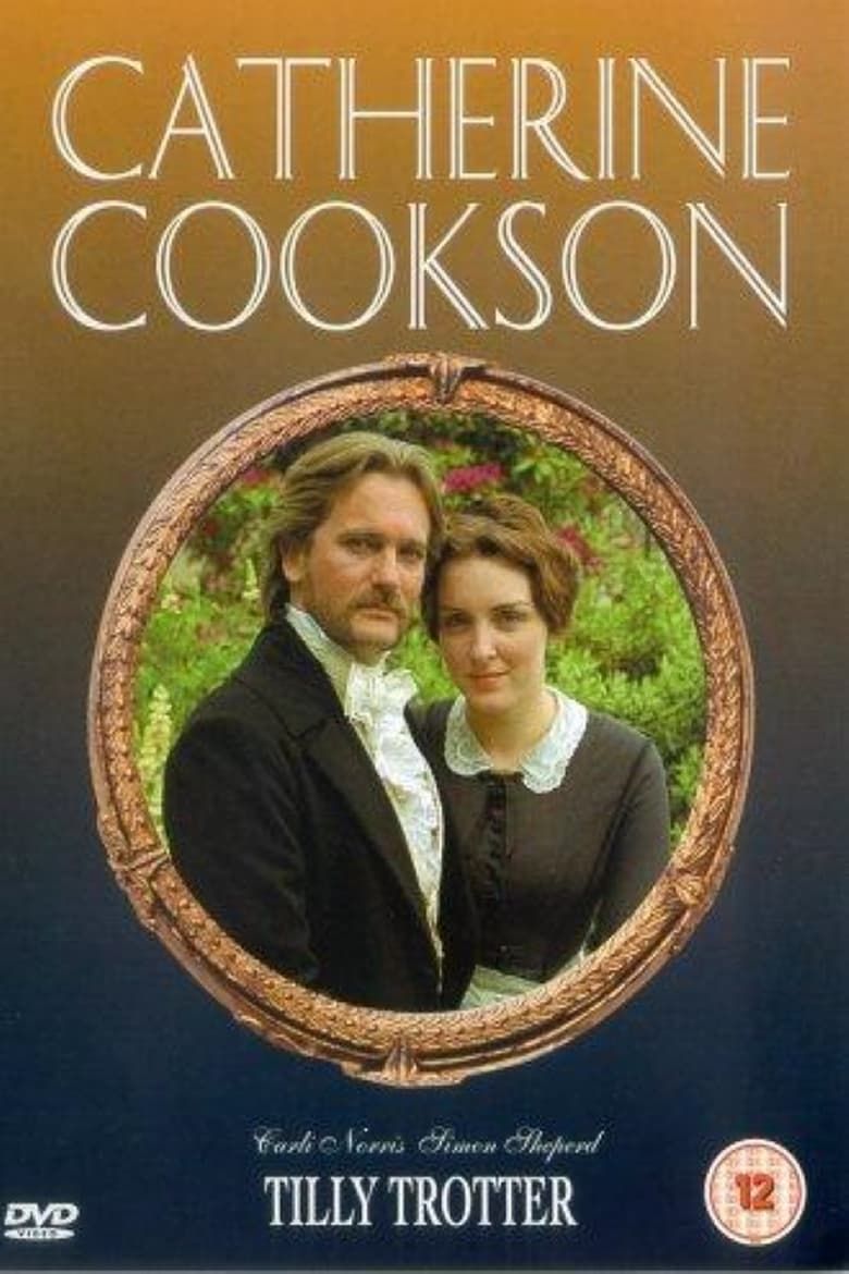 Catherine Cookson's Tilly Trotter Summary, Latest News, Trailer, Season ...