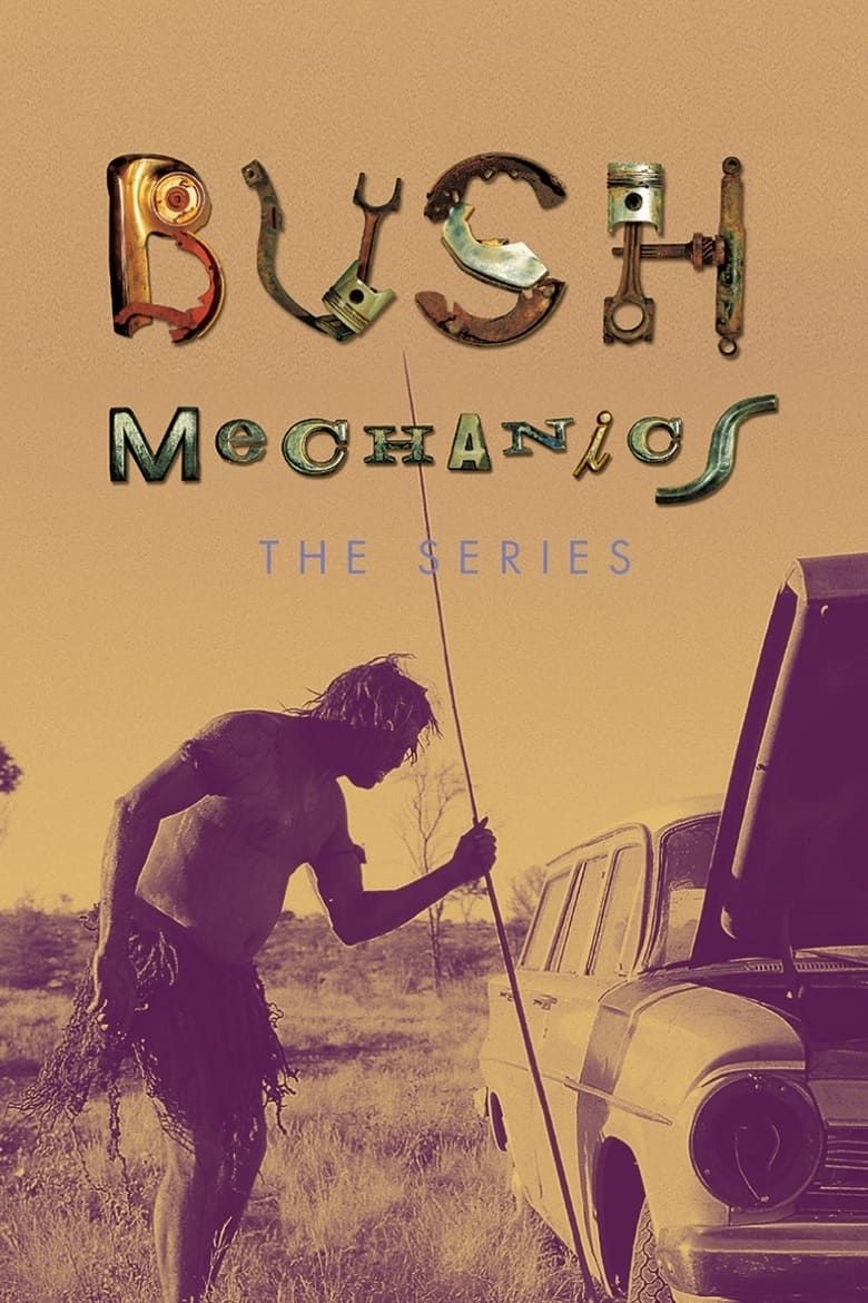 Bush Mechanics Summary, Latest News, Trailer, Season List, Cast, Where ...