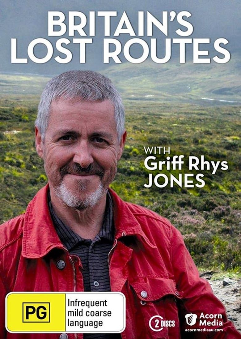 Britain's Lost Routes with Griff Rhys Jones Summary, Latest News ...