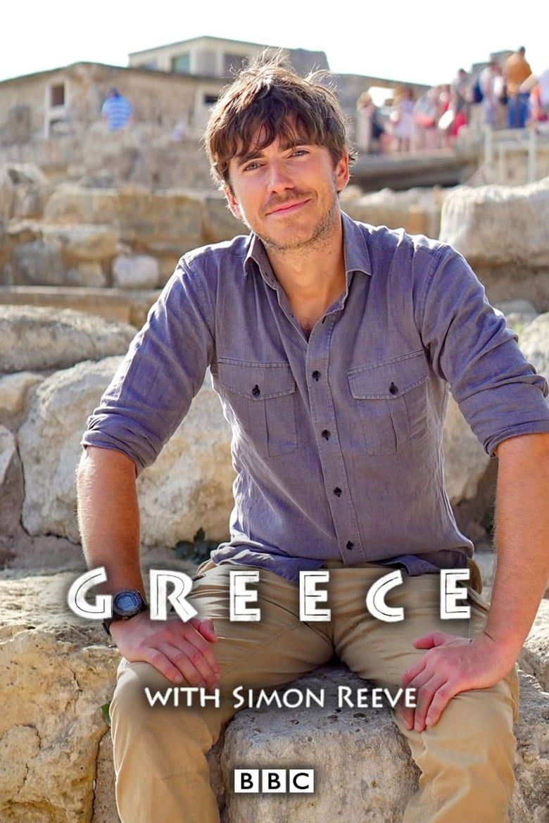 Greece with Simon Reeve Summary, Latest News, Trailer, Season List ...