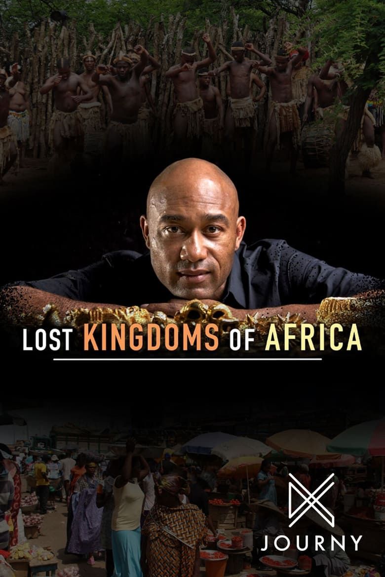Lost Kingdoms of Africa Summary, Latest News, Trailer, Season List ...