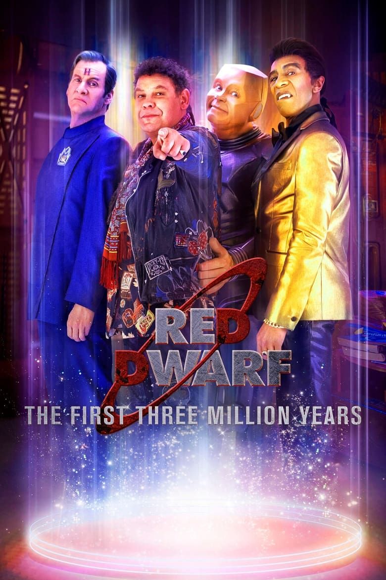 Red Dwarf: The First Three Million Years Summary, Latest News, Trailer ...