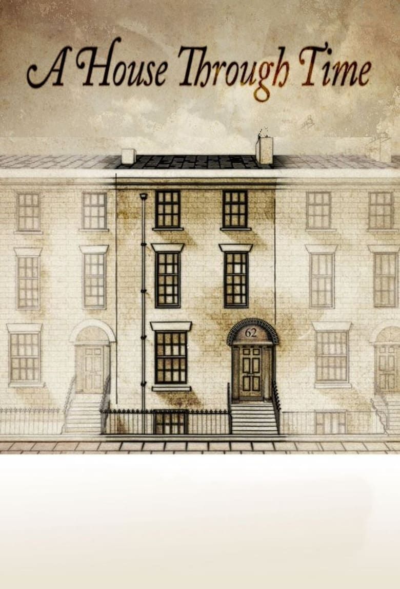 A House Through Time Summary, Latest News, Trailer, Season List, Cast ...