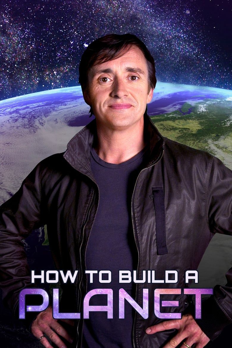 How to Build a Planet Summary, Latest News, Trailer, Season List, Cast ...