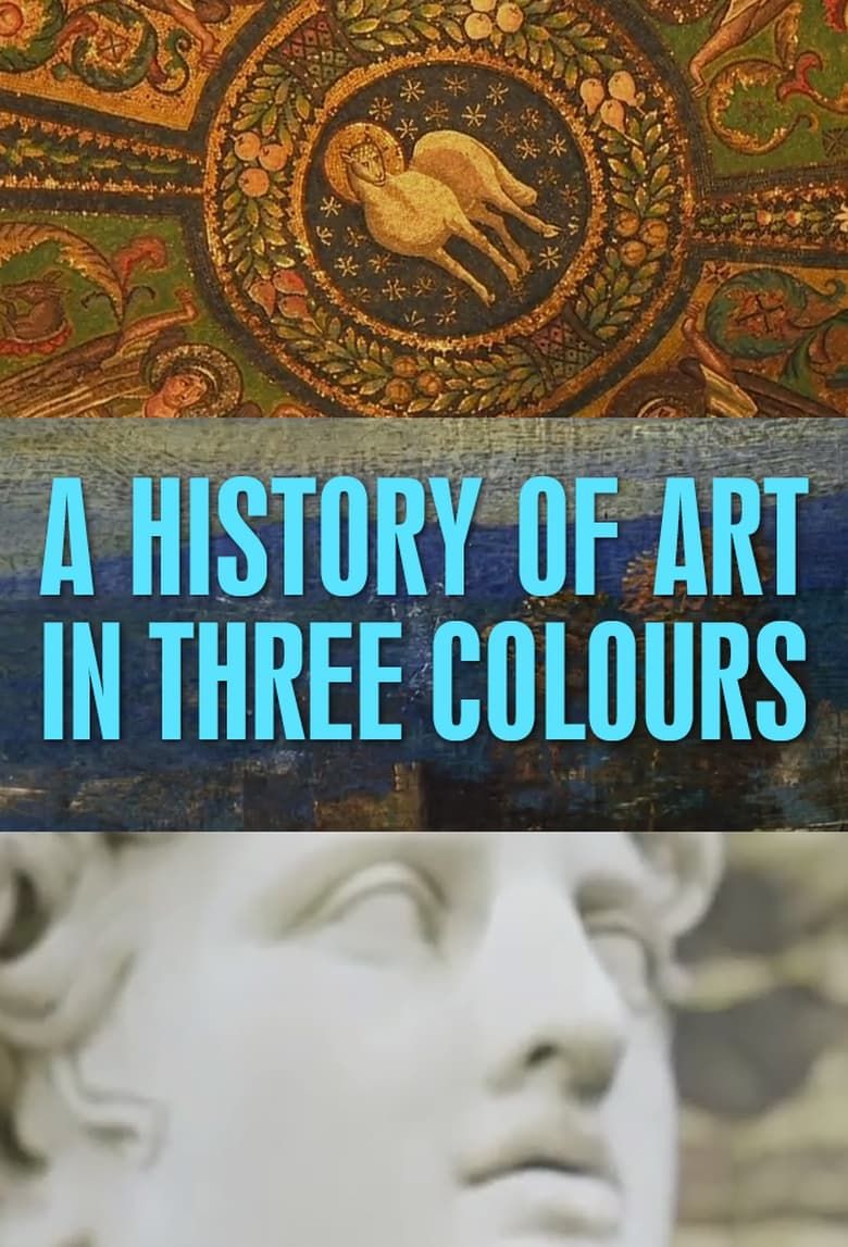 A History of Art in Three Colours Summary, Latest News, Trailer, Season ...