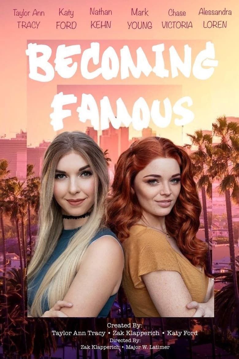 Becoming Famous Summary, Latest News, Trailer, Season List, Cast, Where ...