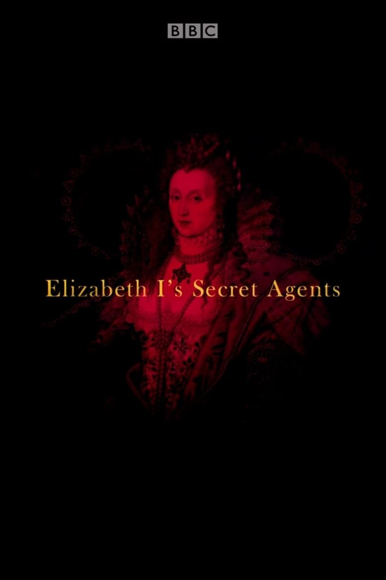 Queen Elizabeth's Secret Agents Summary, Latest News, Trailer, Season ...