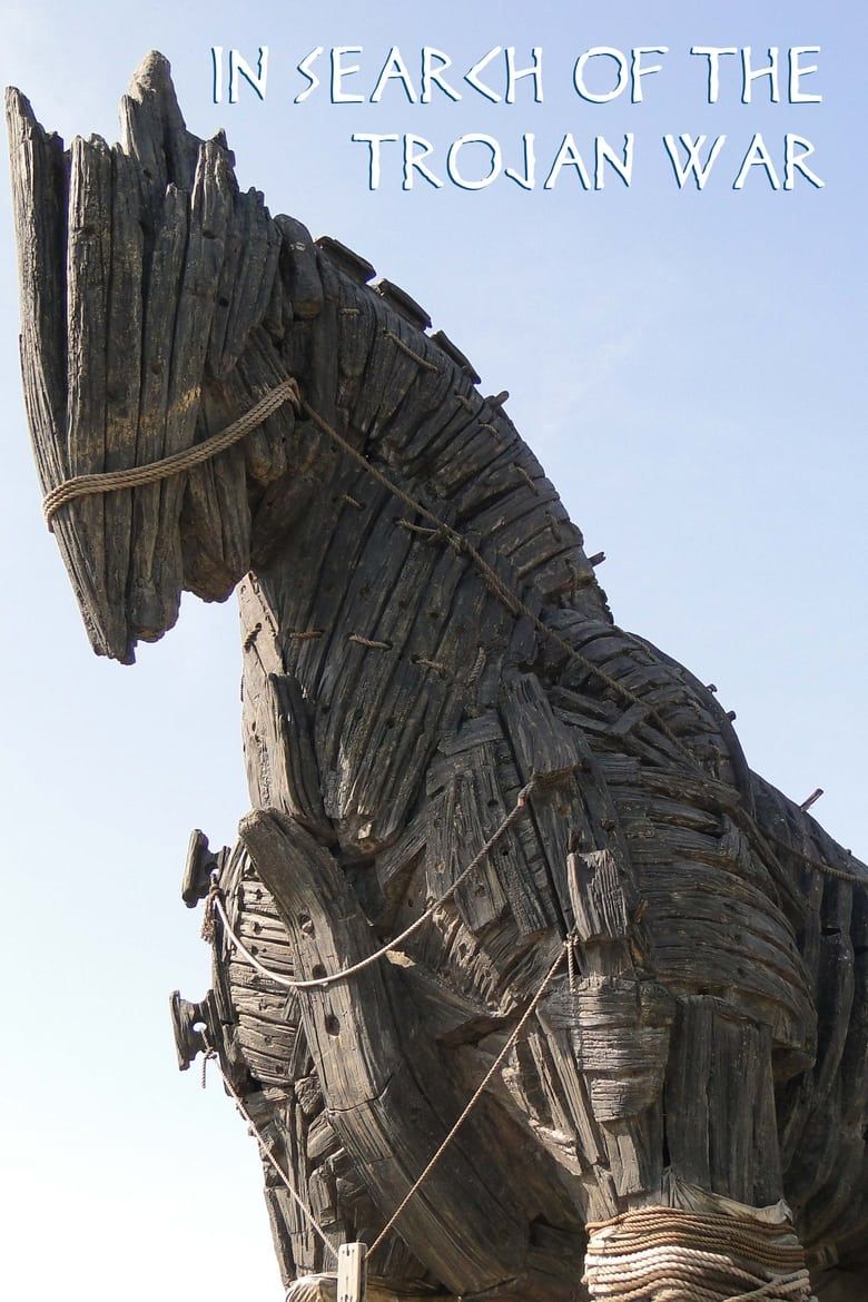 In Search of the Trojan War Summary, Latest News, Trailer, Season List ...