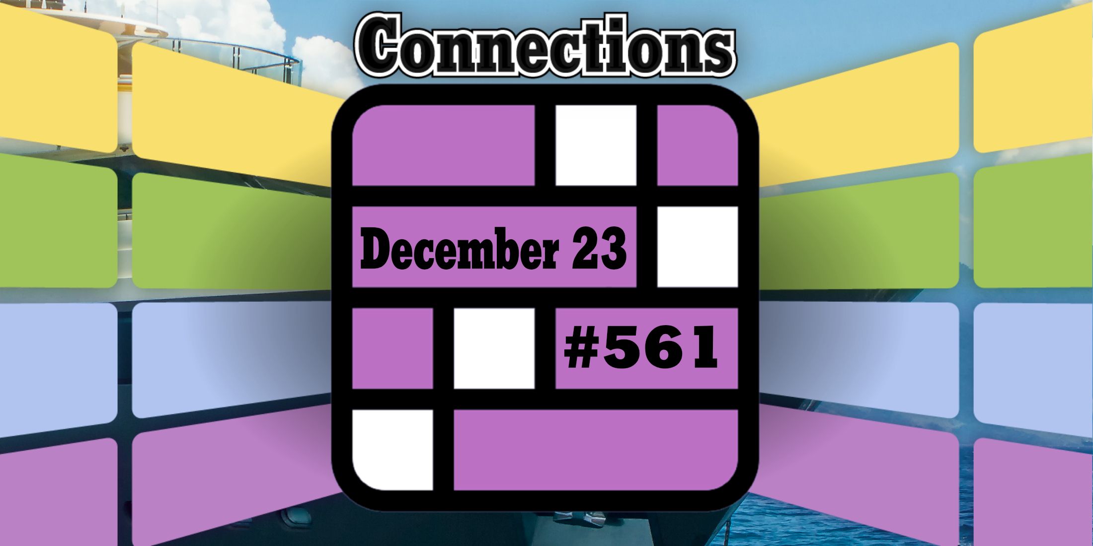Today's Connections Hints & Answers For December 23, 2024 (Puzzle #561)