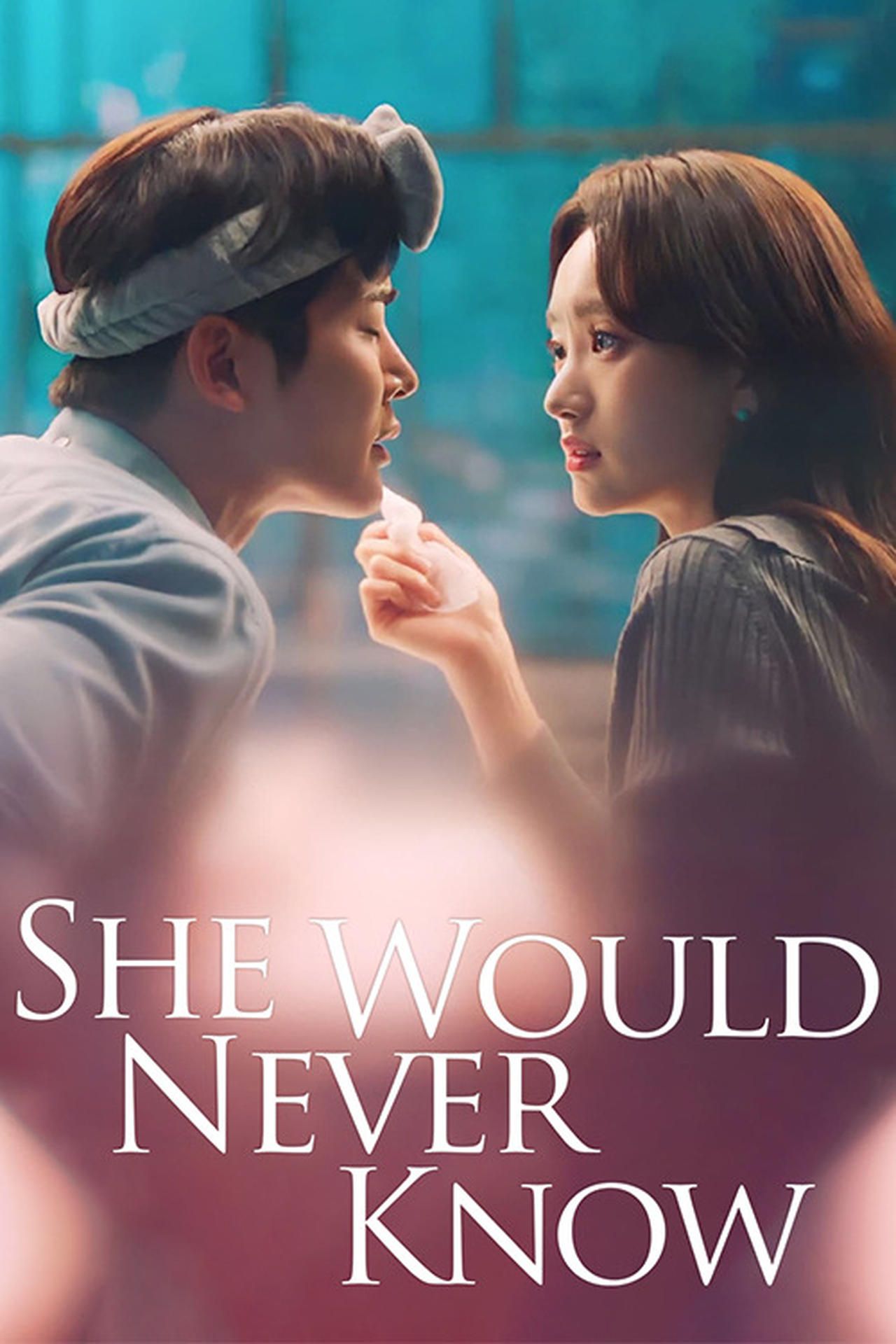 She Would Never Know Summary, Latest News, Trailer, Season List, Cast ...