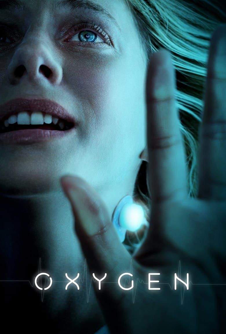 Oxygen Summary, Latest News, Trailer, Cast, Where to Watch and More