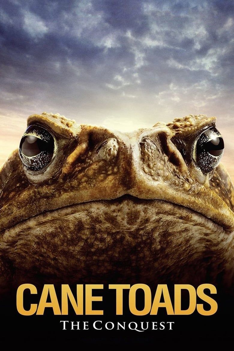 Cane Toads: The Conquest Summary, Latest News, Trailer, Cast, Where to ...