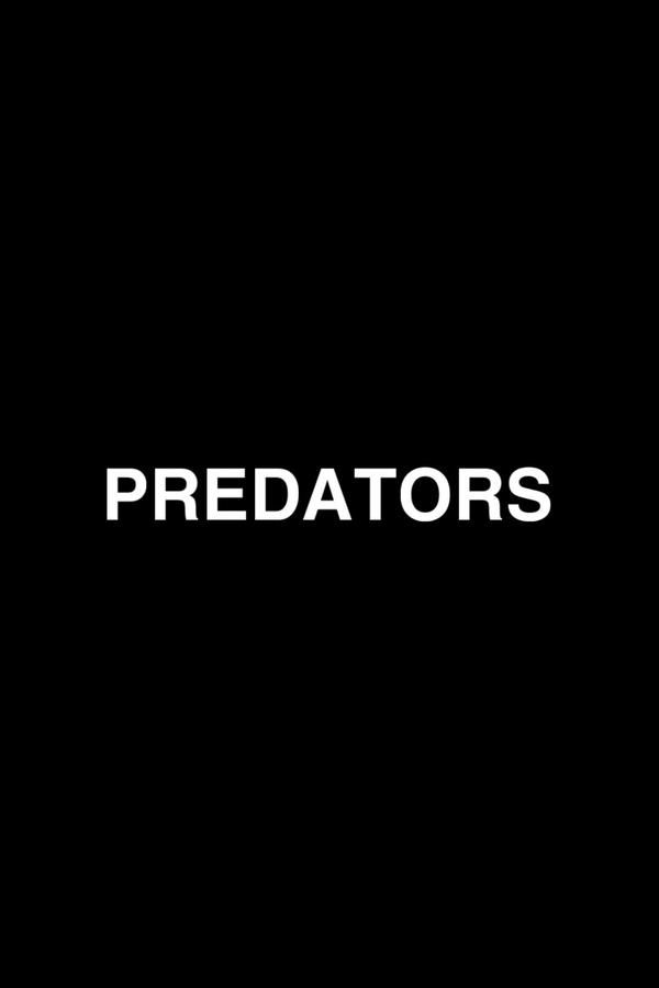 Predators Summary, Latest News, Trailer, Cast, Where to Watch and More