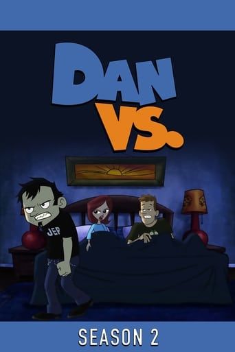 Dan Vs. - Season 2 Summary, Trailer, Cast, and More