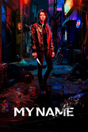 My Name - Season 1 Summary, Trailer, Cast, and More