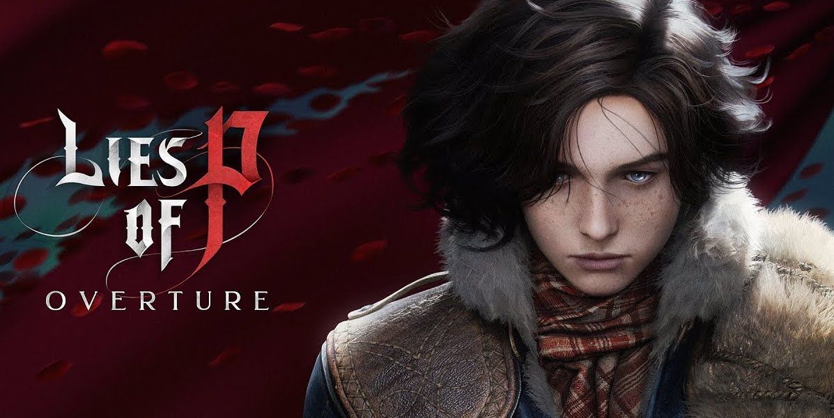 Lies Of P Overture DLC - Release Window, Gameplay, & Story Details
