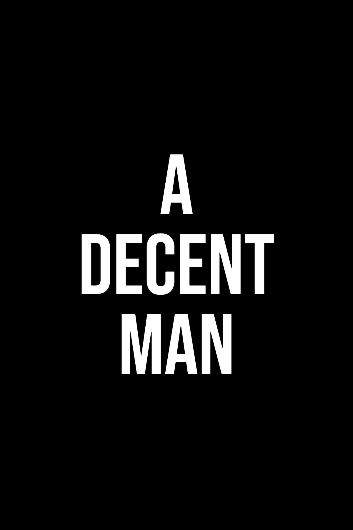 A Decent Man Summary, Latest News, Trailer, Season List, Cast, Where to ...