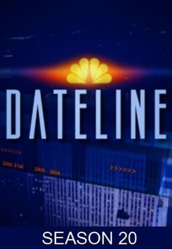 Dateline NBC - Season 20 Summary, Trailer, Cast, and More