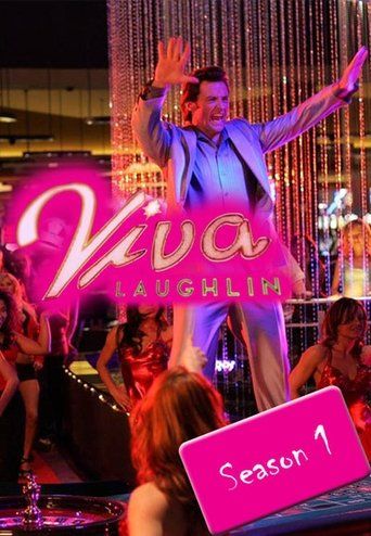 Viva Laughlin - Season 1 Summary, Trailer, Cast, and More