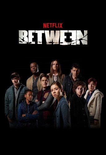 Between - Season 2 Summary, Trailer, Cast, and More