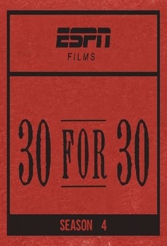 30 for 30 - Season 4 Summary, Trailer, Cast, and More