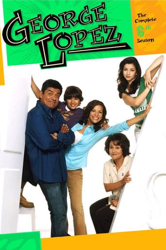 George Lopez - Season 6 Summary, Trailer, Cast, and More