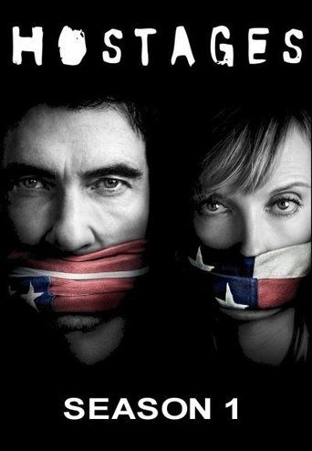 Hostages - Season 1 Summary, Trailer, Cast, and More