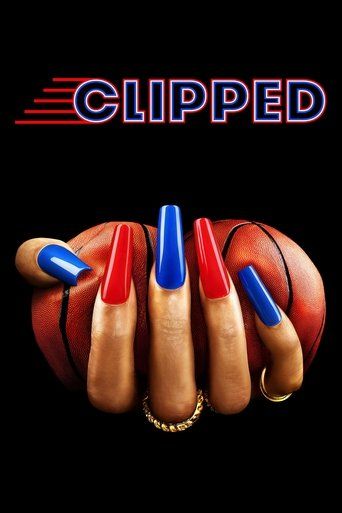 Clipped - Season 1 Summary, Trailer, Cast, and More