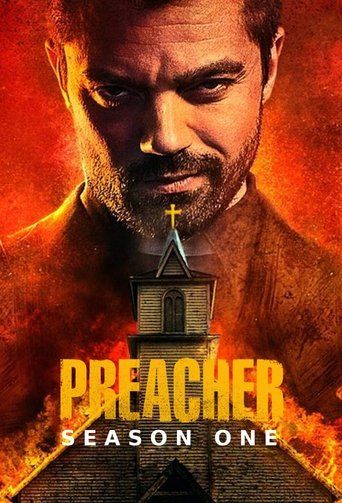 Preacher - Season 1 Summary, Trailer, Cast, and More
