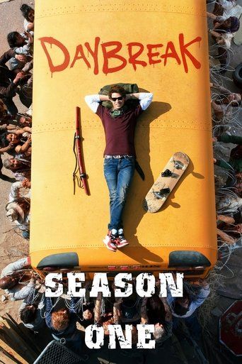 Daybreak - Season 1 Summary, Trailer, Cast, and More