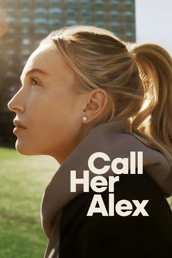 Call Her Alex - Season 1 Summary, Trailer, Cast, and More