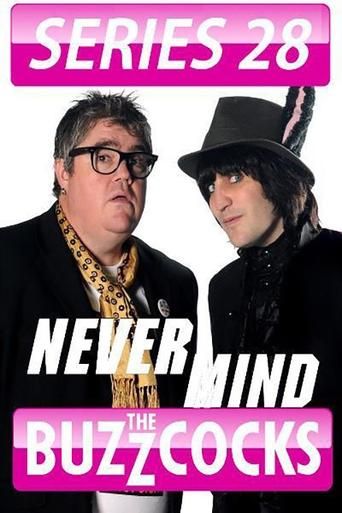 Never Mind the Buzzcocks - Season 28 Summary, Trailer, Cast, and More