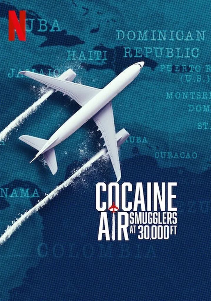 Cocaine Air: Smugglers at 30,000 Ft. Summary, Latest News, Trailer ...